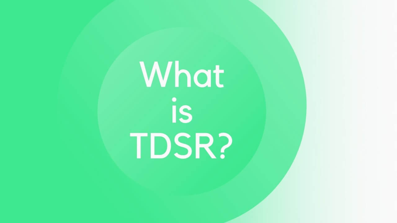 What is TDSR Ratio? A Simpler Explanation